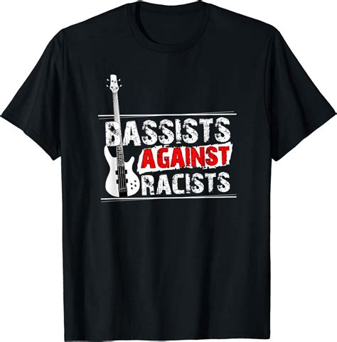 Bassists Against Racists Racism I Black Lives Matter T Shirt Amazon