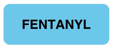 Medical Use Labels Medication Id Label Fentanyl 2 14 X 78