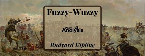 Fuzzy Wuzzy By Rudyard Kipling Poem Analysis