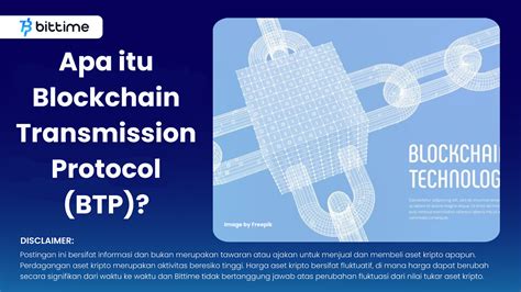 What Is The Blockchain Transmission Protocol Btp Bittime