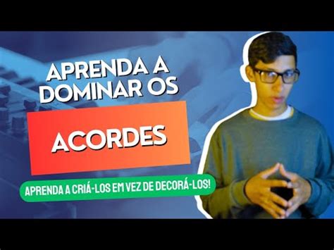 Aprenda A Criar TODOS Os Tipos De ACORDES No Teclado YouTube
