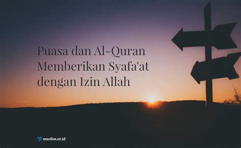 Puasa Dan Al Quran Memberikan Syafa At Dengan Izin Allah