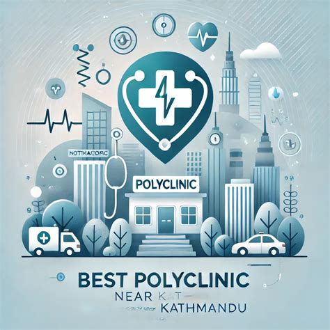 Best Polyclinic Near Kathmandu Chirayu Polyclinic