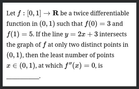 Let F 01 →r Be A Twice Differentiable Function In 01 Such That F0