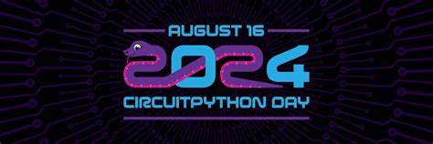 Python On Hardware Circuitpython Day Special August 14 2024