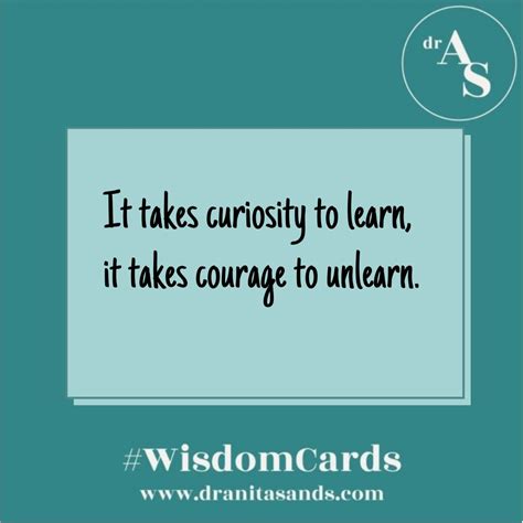 Anita Sands On Linkedin It Takes Curiosity To Learn It Takes Courage