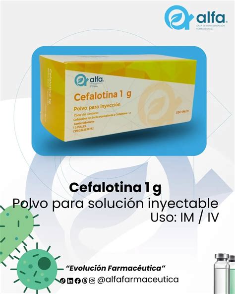 La cefalotina es un antibiótico betalactámico de primera generación que