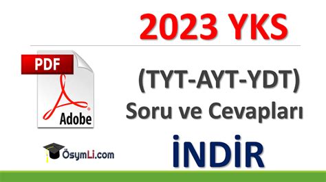2023 YKS TYT AYT YDT Soru ve Cevapları İNDİR Osymli