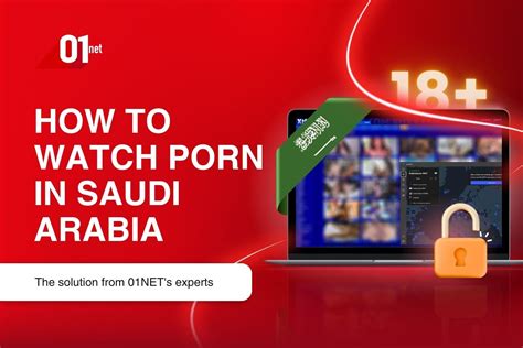 How To Watch Porn In Saudi Arabia Unblock All Porn Sites