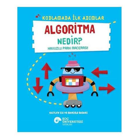 Algoritma Nedir Havuzlu Park Macerası Kodlamada İlk Adımlar Nezih