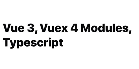 GitHub Shubhadip Vuex Typescript Boilerplate Repository For Vue 3 In