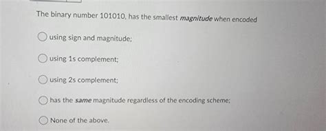 solved the binary number 101010 has the smallest magnitude