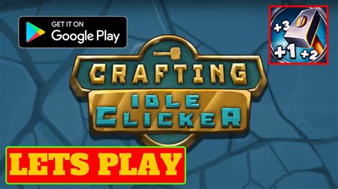 Lets Play Crafting Idle Clicker Full Hd Android Gameplay Beginner