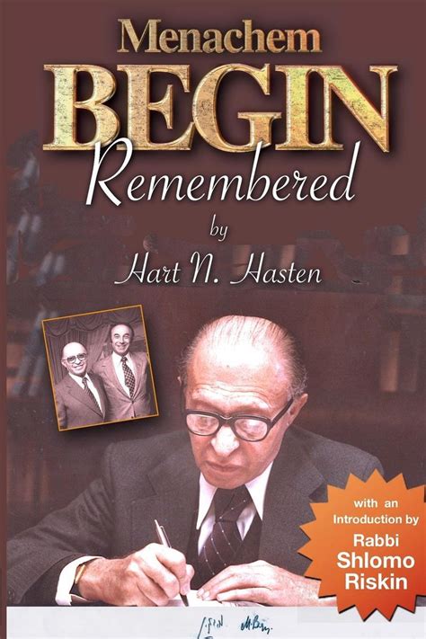Menachem Begin Quotes Calling Your Political Rival A Nazi Is A