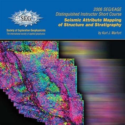 Seismic Attribute Mapping Of Structure And Stratigraphy Dvd Marfurt