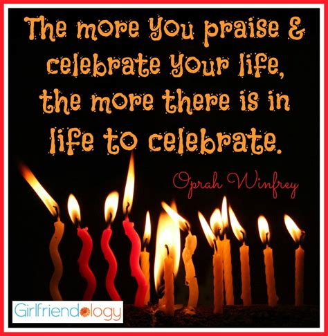 Birthday Celebrate Life Quotes Quotesgram
