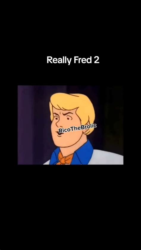Scooby Doo Abridged Really Fred 2 Ricothebrolic Viral Reels