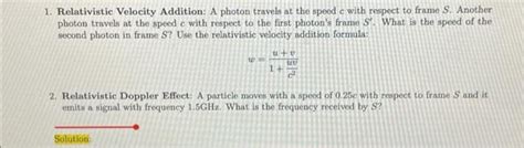 Solved 1 Relativistic Velocity Addition A Photon Travels