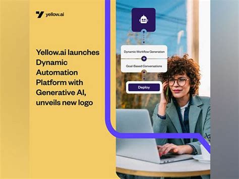 Yellow Ai Launches Dynamic Automation Platform DAP With Generative AI