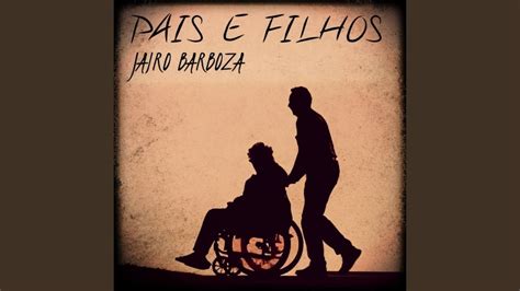Pais E Filhos Youtube