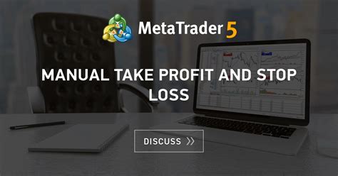 Manual Take Profit And Stop Loss Take Profit Mql4 And Metatrader 4