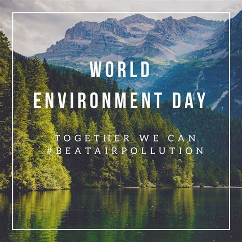 Today Is Worldenvironmentday Which Is The United Nations Day For