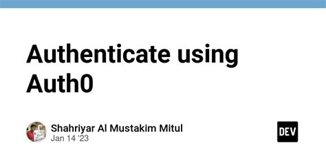 authenticate using auth0 dev community