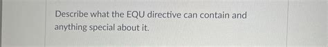 Solved Assembly X86 ﻿describe What The Equ Directive Can