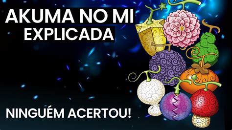 OFICIAL ORIGEM DAS AKUMA NO MI EXPLICADA One Piece Mangá 1069 YouTube