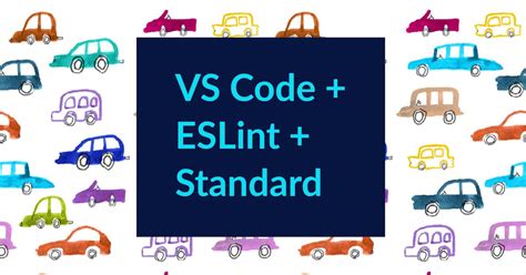 Setting Up Eslint On Vs Code With Javascript Standard Style