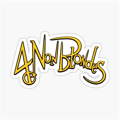 4 Non Blondes Sticker By Harus99pex Redbubble