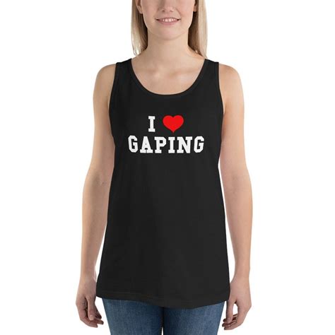 I Love Gaping Tank Top Anal Gaping Clothing Ass Whore Wide Etsy