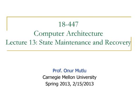 prof onur mutlu carnegie mellon university spring 2013 2 15 ppt download