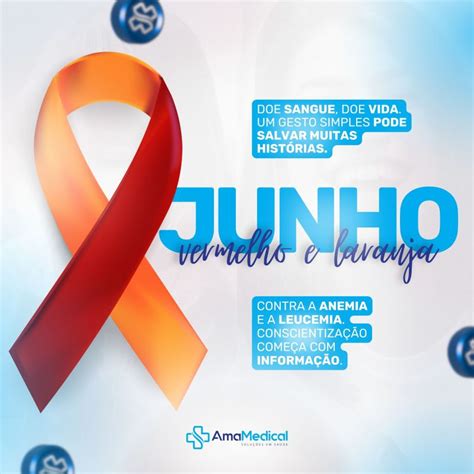 Junho Vermelho E Junho Laranja Um Mês Duas Causas Que Salvam Vidas