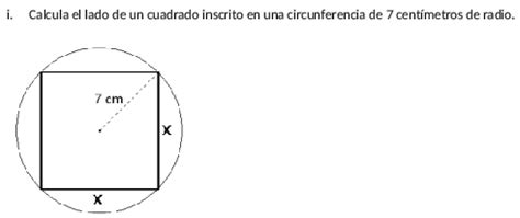 Solved Calcula El Lado De Un Cuadrado Inscrito En Una Circunferencia