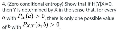 Solved Zero Conditional Entropy ﻿show That If X0