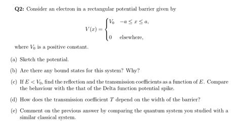 Solved Q2 Consider An Electron In A Rectangular Potential
