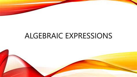 Algebraic Expressions Pptpptx