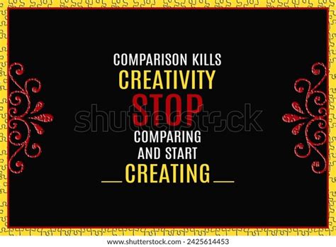 2 Comparison Kills Creativity Royalty Free Photos And Stock Images