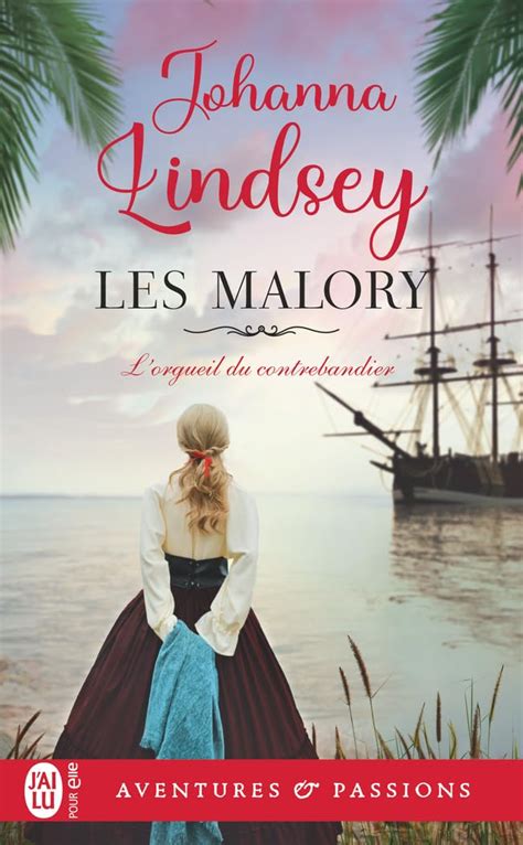 Malory Les T 11 Lorgueil Du Contrebandier Lindsey Johanna 9782290396308 Books Amazon Ca
