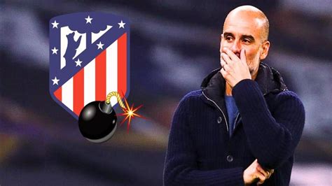 Guardiola Está Preocupado Atlético Madrid Quiere Sacarle A Una De Las