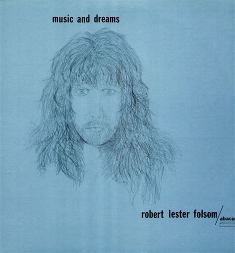 Music And Dreams By Robert Lester Folsom Album Singer Songwriter