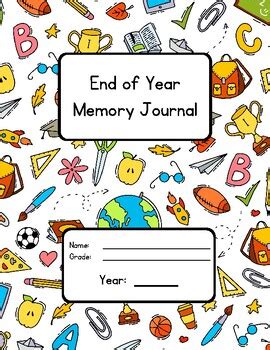 End Of Year Memory Journal By Lindsey Mcmath Tpt