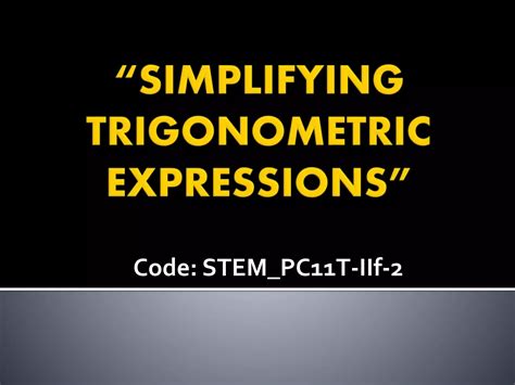 Simplifying Trigonometric Expressions PPTX