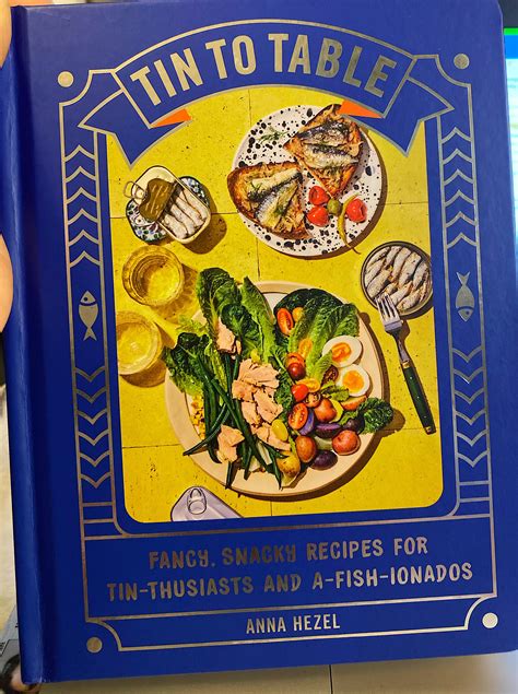Tin To Table By Anna Hezel R Cannedsardines