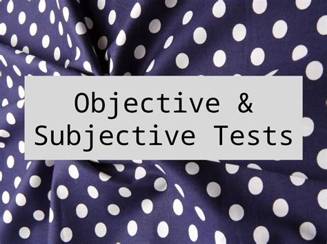Pptx Objective And Subjective Tests Cha Dokumentips