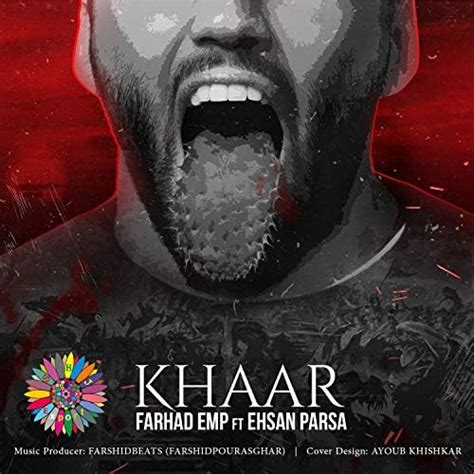Play Khaar By Farhad Emp And Ehsan Parsa On Amazon Music