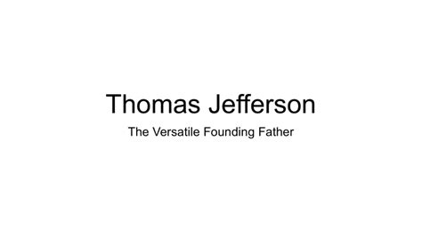 Thomas Jefferson A Founding Father Presentation