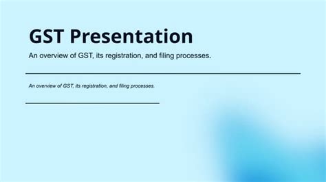 It Is A Presentation About Gst Gst Registration Process Pptx