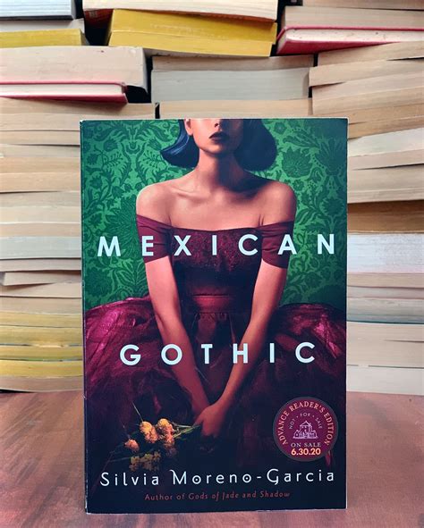 Mexican Gothic By Silvia Moreno Garcia